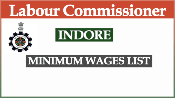 Labour Commissioner Indore Rate List 2023 Minimum Wages